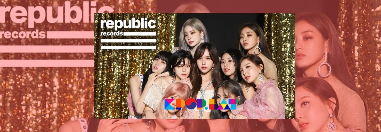TWICE ingresa al sello Republic Label, hogar de Ariana Grande, Taylor ...