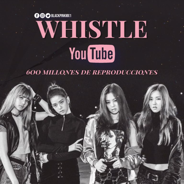 “Whistle” de BLACKPINK se convierte en su séptimo MV en alcanzar los 600 millones de ...